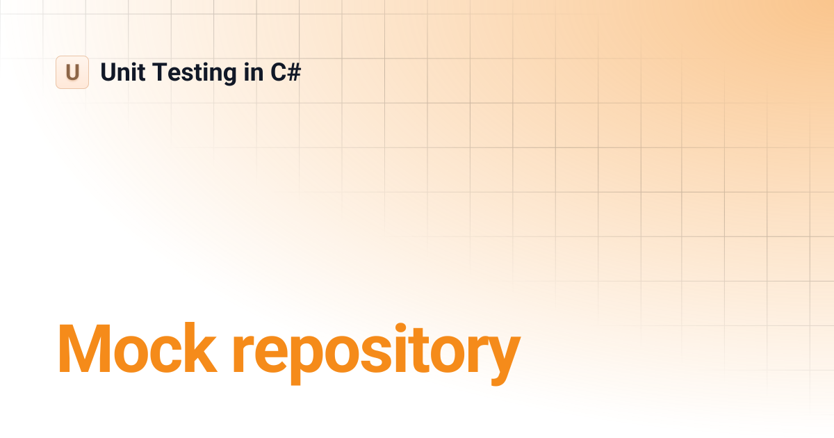 Mock repository | Unit Testing in C#